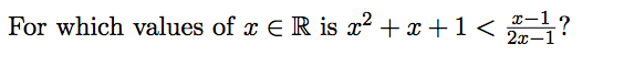Solved For which values of x E R is x2 + x +1
