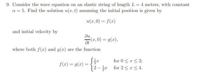 Solved 9. Consider the wave equation on an elastic string of | Chegg.com