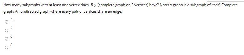 Solved How many subgraphs with at least one vertex does K2 | Chegg.com