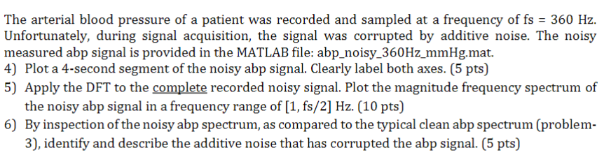 The arterial blood pressure of a patient was recorded | Chegg.com