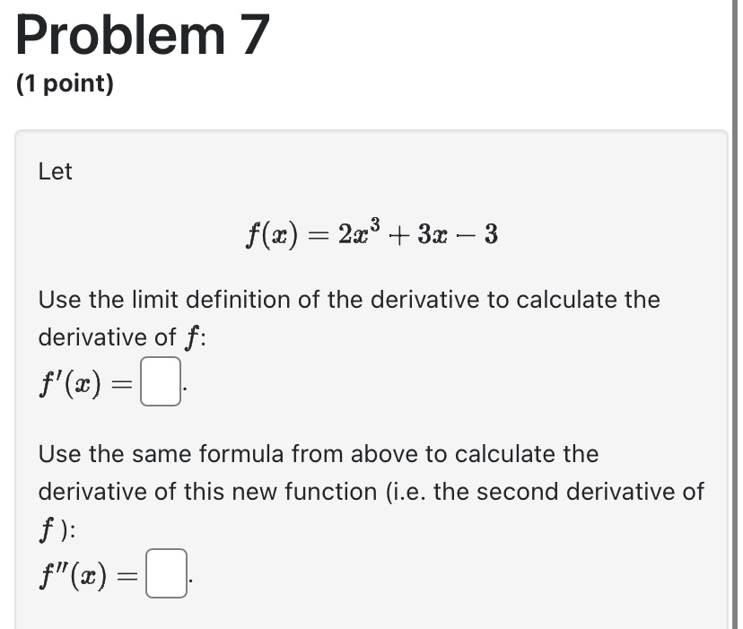 Solved Let f(x)=2x3+3x−3 Use the limit definition of the | Chegg.com