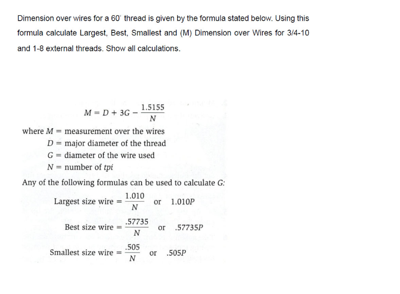 Solved Dimension over wires for a 60° thread is given by the | Chegg.com