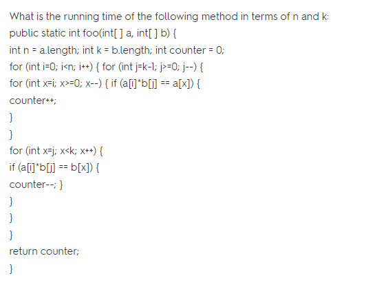 Solved What is the running time of the following method in | Chegg.com