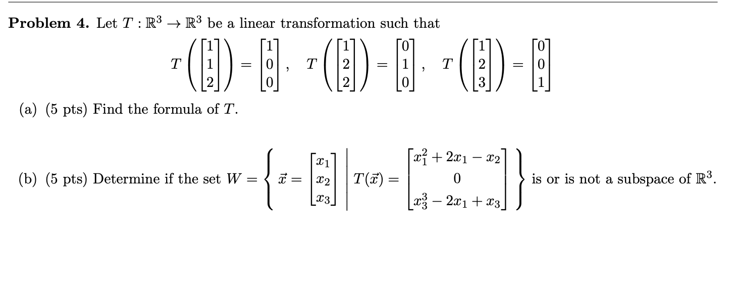 Solved Problem 4 Let T R3 → R3 Be A Linear Transformation