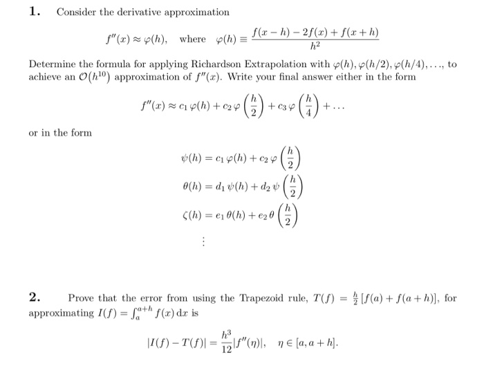 Solved 1. Consider the derivative approximation f"(x)s p(h), | Chegg.com