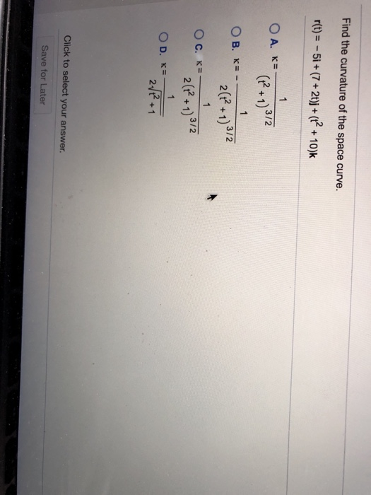Solved Find The Curvature Of The Space Curve R T 5i 7