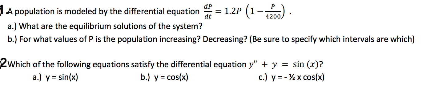 Solved dP P (1 dt 4200 1 A population is modeled by the | Chegg.com