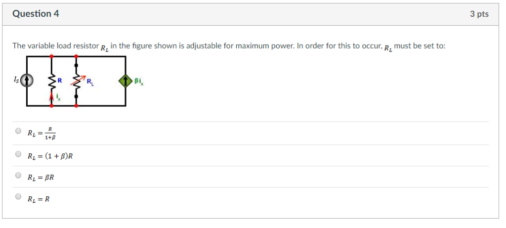 Solved 3 pts Question 4 The variable load resistor R, in the | Chegg.com