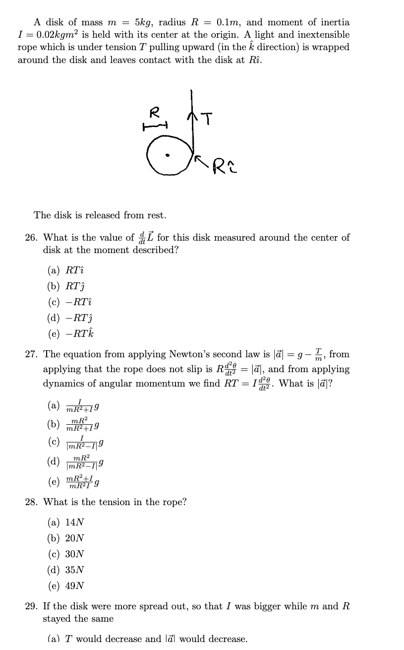 Solved A disk of mass m=5 kg, radius R=0.1 m, and moment of | Chegg.com
