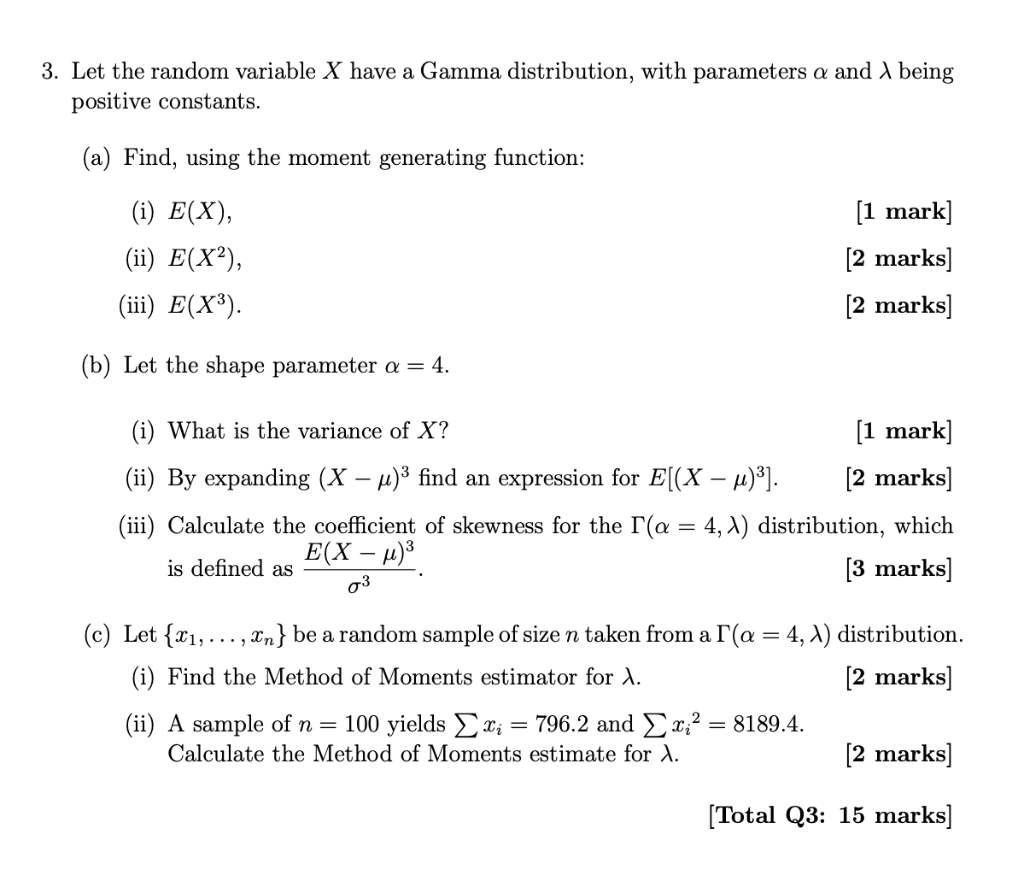 Solved 3. Let the random variable X have a Gamma | Chegg.com