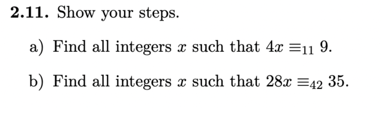 Solved 2.11. Show your steps. a) Find all integers x such | Chegg.com