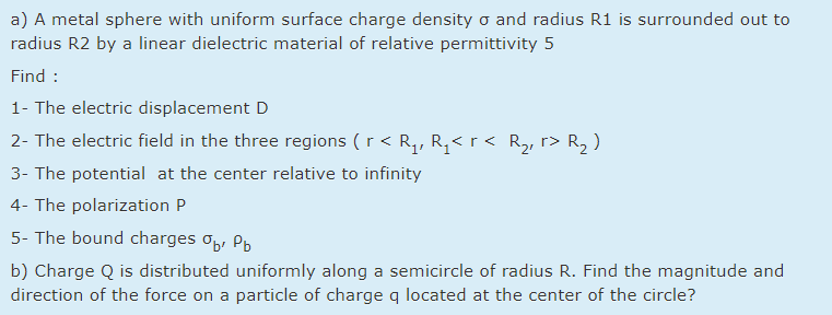 Solved a) A metal sphere with uniform surface charge density | Chegg.com