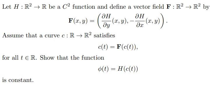 Solved Let H:R2→R be a C2 function and define a vector field | Chegg.com