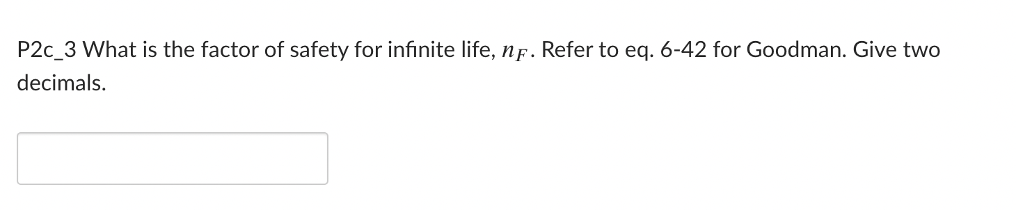 Solved 6-27. Using the Goodman criterion for infinite life, | Chegg.com