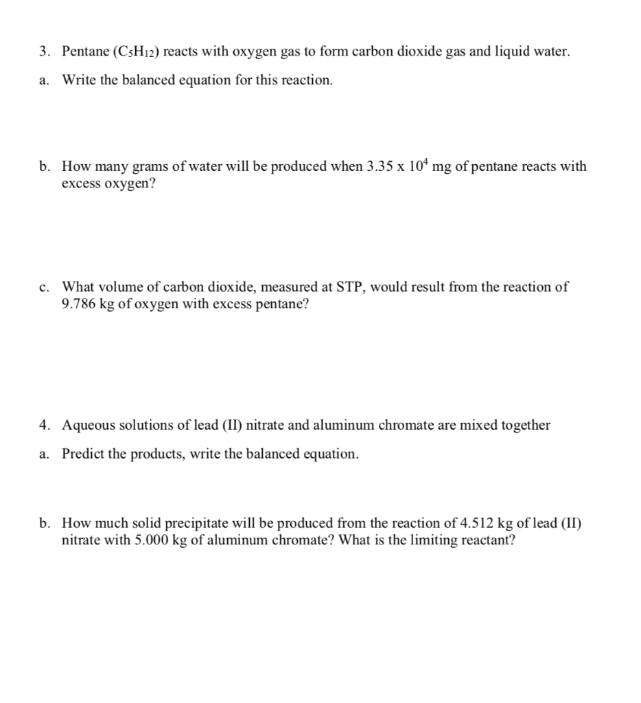 Solved 3. Pentane (C3H12) reacts with oxygen gas to form | Chegg.com