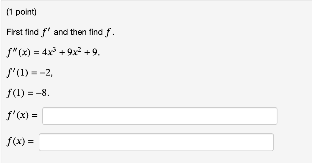 Solved First find f′ and then find f. | Chegg.com