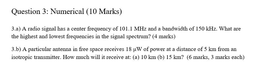 Solved Question 3: Numerical (10 Marks) 3.a) A radio signal | Chegg.com