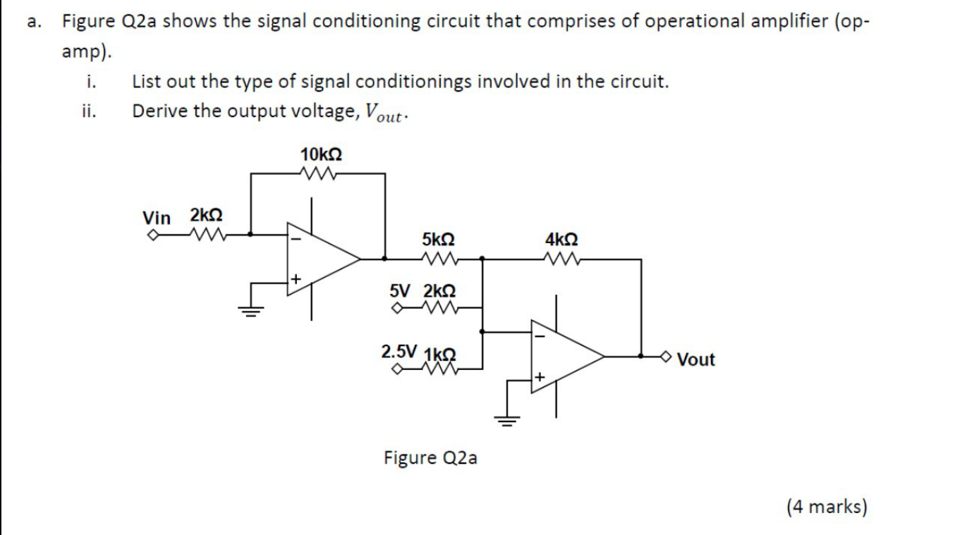 Solved a. Figure Q2a shows the signal conditioning circuit | Chegg.com