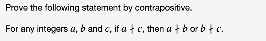 Solved Prove the following statement by contrapositive. For | Chegg.com