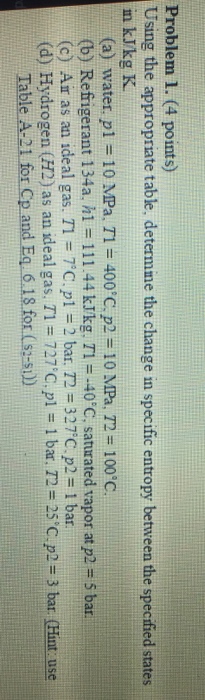 Solved Using the appropriate table, determine the change in | Chegg.com