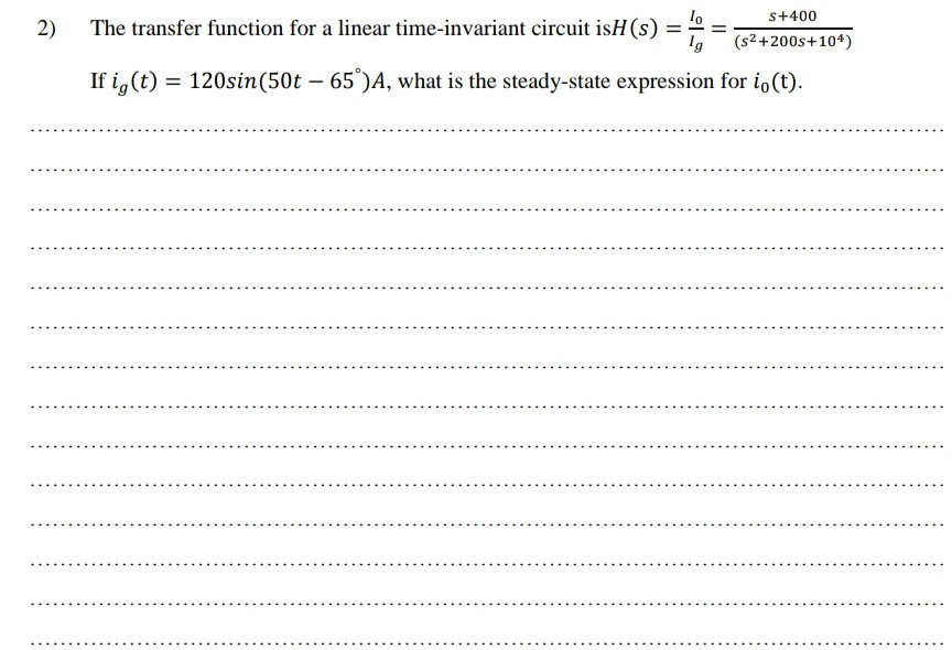 Solved 2) The transfer function for a linear time-invariant | Chegg.com