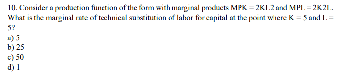 Solved 10. Consider a production function of the form with | Chegg.com