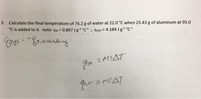 Solved Calculate the final temperature of 76.2 g of water at | Chegg.com