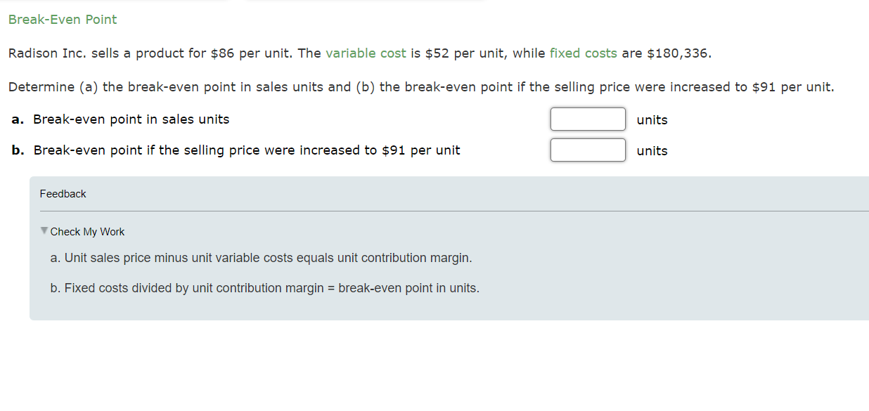 Solved Break-Even Point Radison Inc. sells a product for $86 | Chegg.com