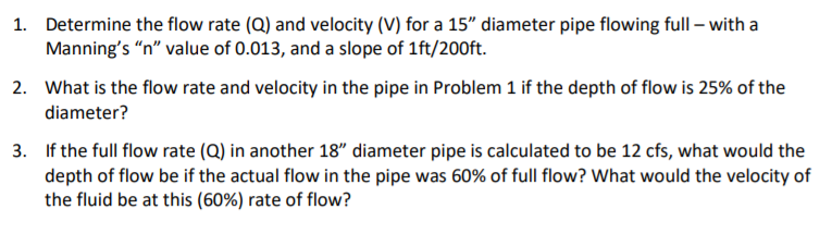 Solved 1. Determine the flow rate (Q) and velocity (V) for a | Chegg.com