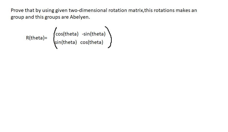 Solved Prove that by using given two-dimensional rotation | Chegg.com