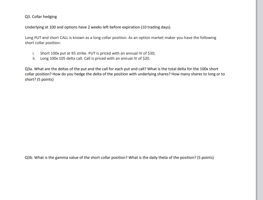 Solved Q3. Collar hedging Underlying at 100 and options have | Chegg.com