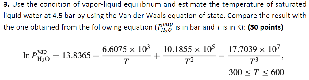 3. Use the condition of vapor-liquid equilibrium and | Chegg.com
