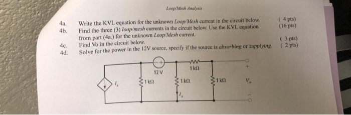 Solved Loop Mesh Analysis a Write the K VL equation for the | Chegg.com