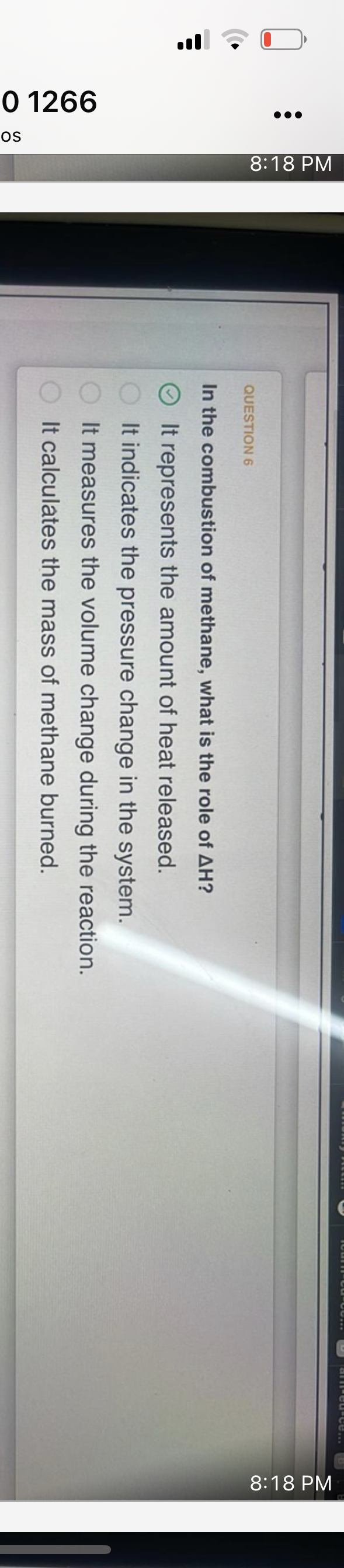 Solved QUESTION 6In the combustion of methane, what is the | Chegg.com