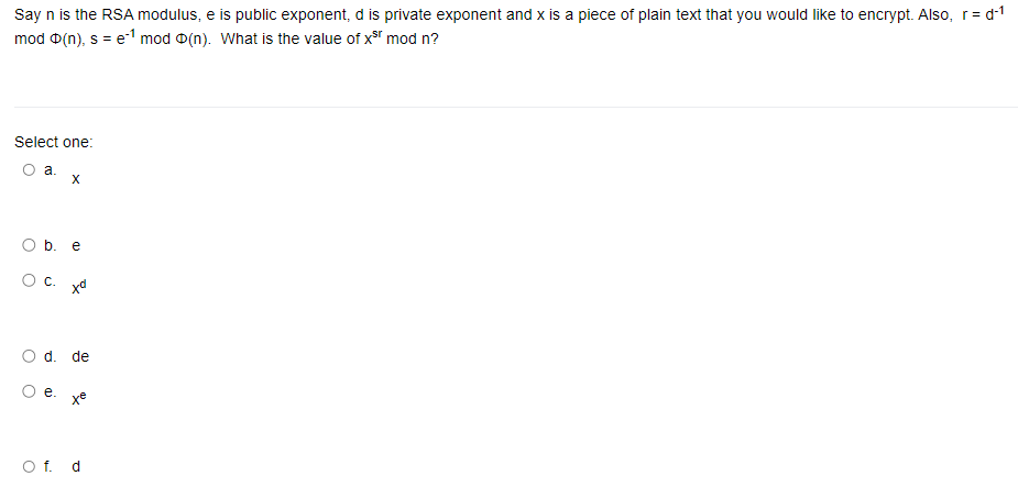Solved Say n is the RSA modulus, e is public exponent, d is | Chegg.com