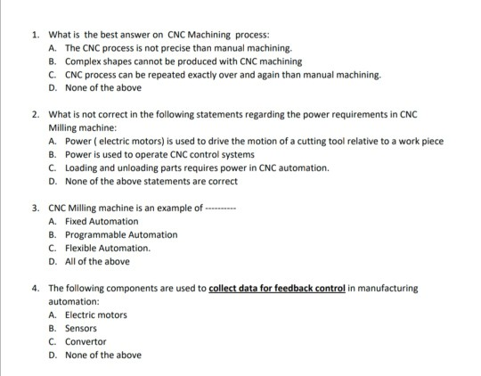 Solved 1. What is the best answer on CNC Machining process: | Chegg.com
