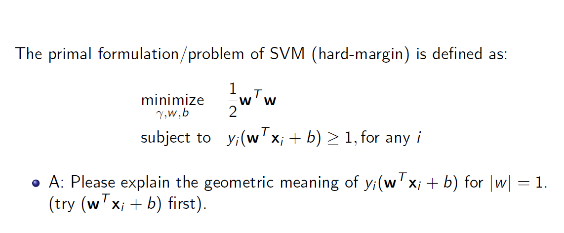 Solved The primal formulation/problem of SVM (hard-margin) | Chegg.com Solved The primal formulation/problem of SVM (hard-margin) | Chegg.com