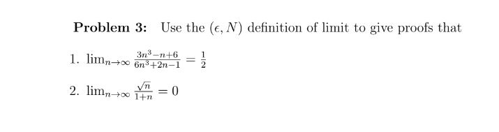 Solved Problem 3: Use the (ϵ,N) definition of limit to give | Chegg.com