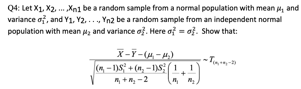 Solved Q4: Let X1, X2, ... ,Xn1 be a random sample from a | Chegg.com