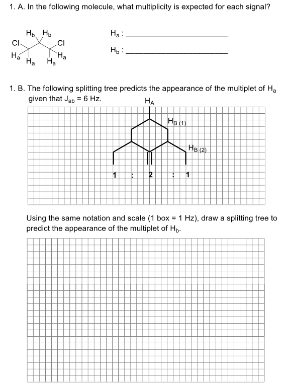 Solved 1. A. In the following molecule, what multiplicity is | Chegg.com