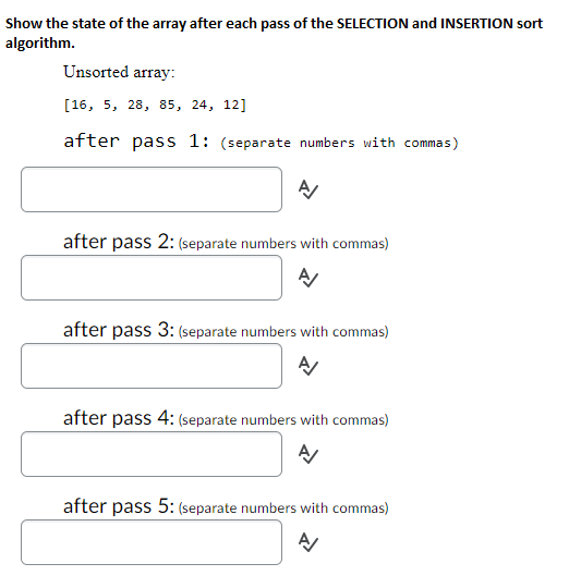 Solved Show the state of the array after each pass of the | Chegg.com