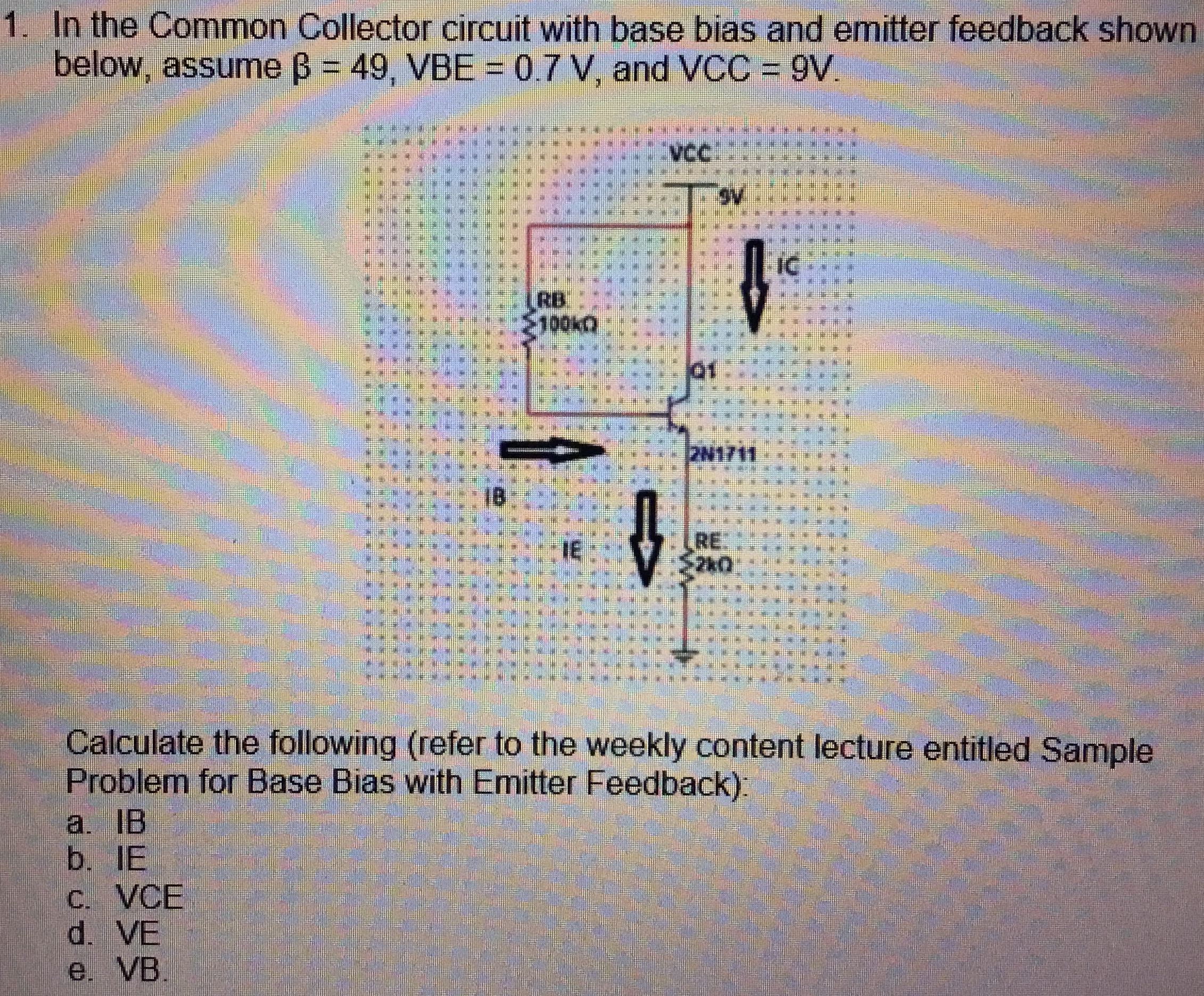Solved In ﻿the Common Collector circuit with base bias and | Chegg.com