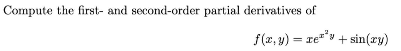 Solved Compute the first- and second-order partial | Chegg.com