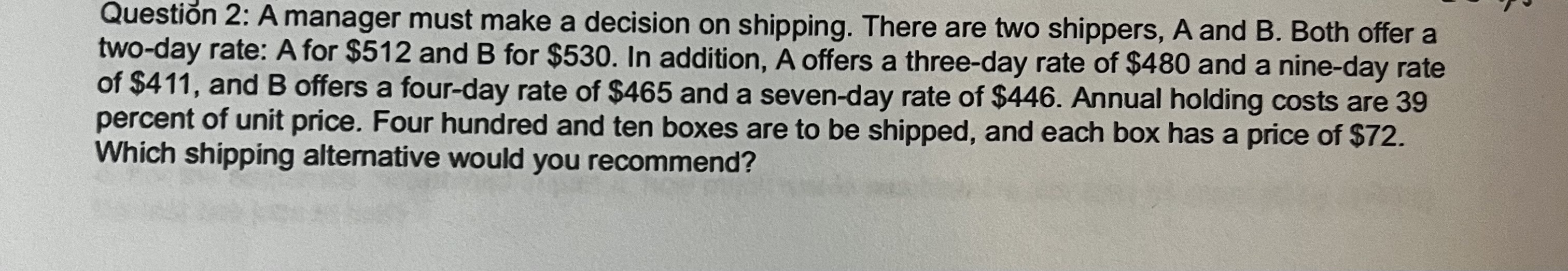 Solved Question 2: A manager must make a decision on | Chegg.com