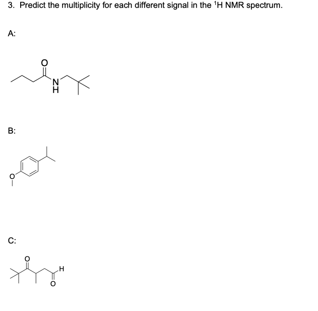 Solved 3. Predict the multiplicity for each different signal | Chegg.com