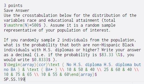 Solved 3 points Save Answer Use the crosstabulation below | Chegg.com
