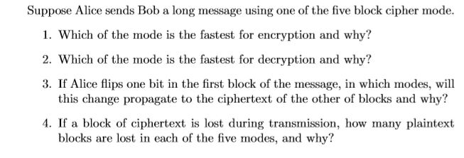 Solved Suppose Alice sends Bob a long message using one of | Chegg.com