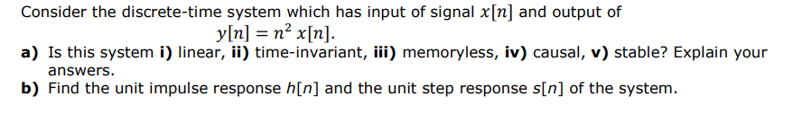 Solved Consider the discrete-time system which has input of | Chegg.com