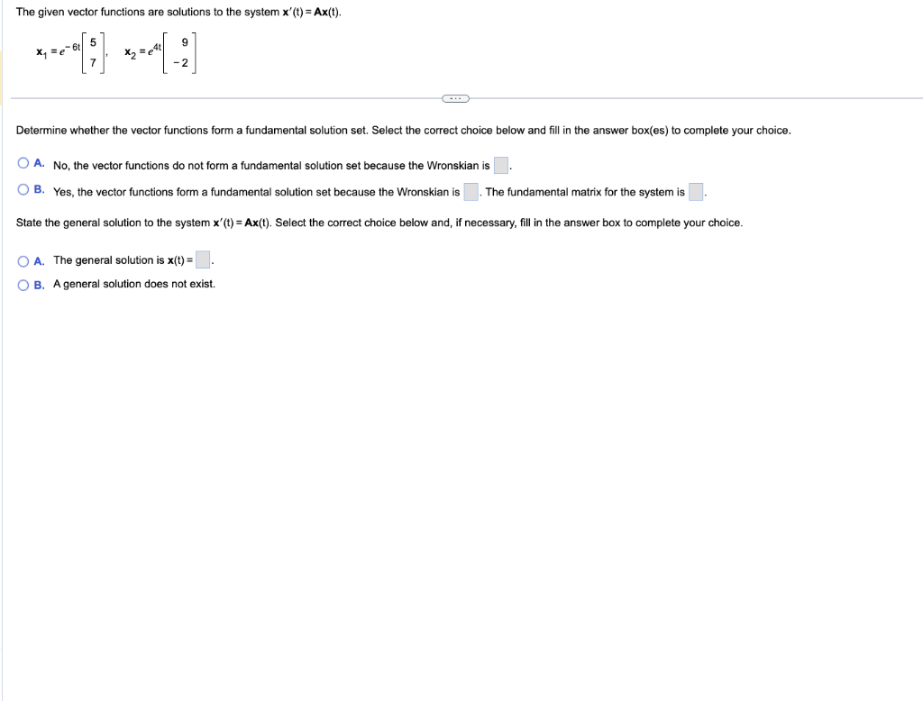 Solved The given vector functions are solutions to the | Chegg.com