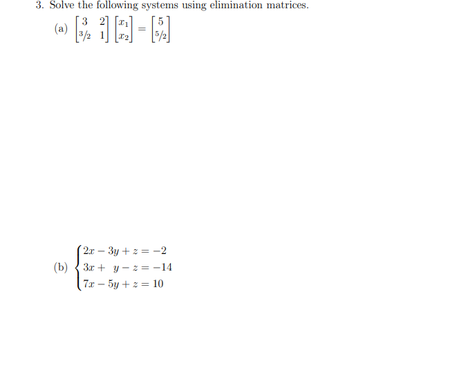 Solved 3. Solve the following systems using elimination | Chegg.com